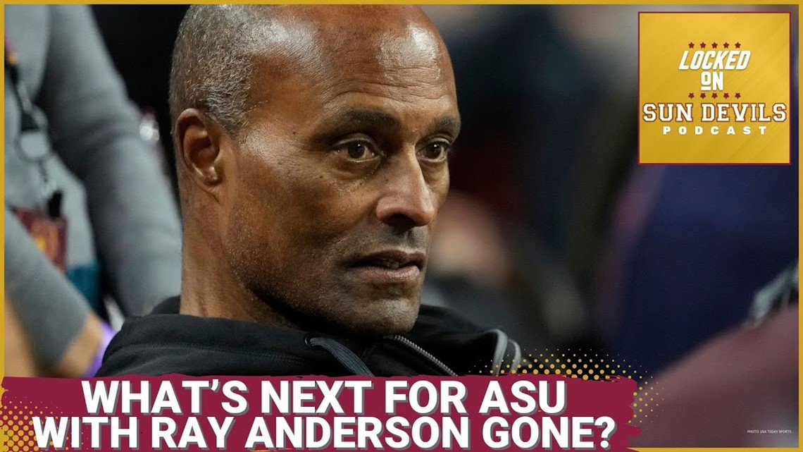 What's next for Arizona State University after Ray Anderson steps down ...