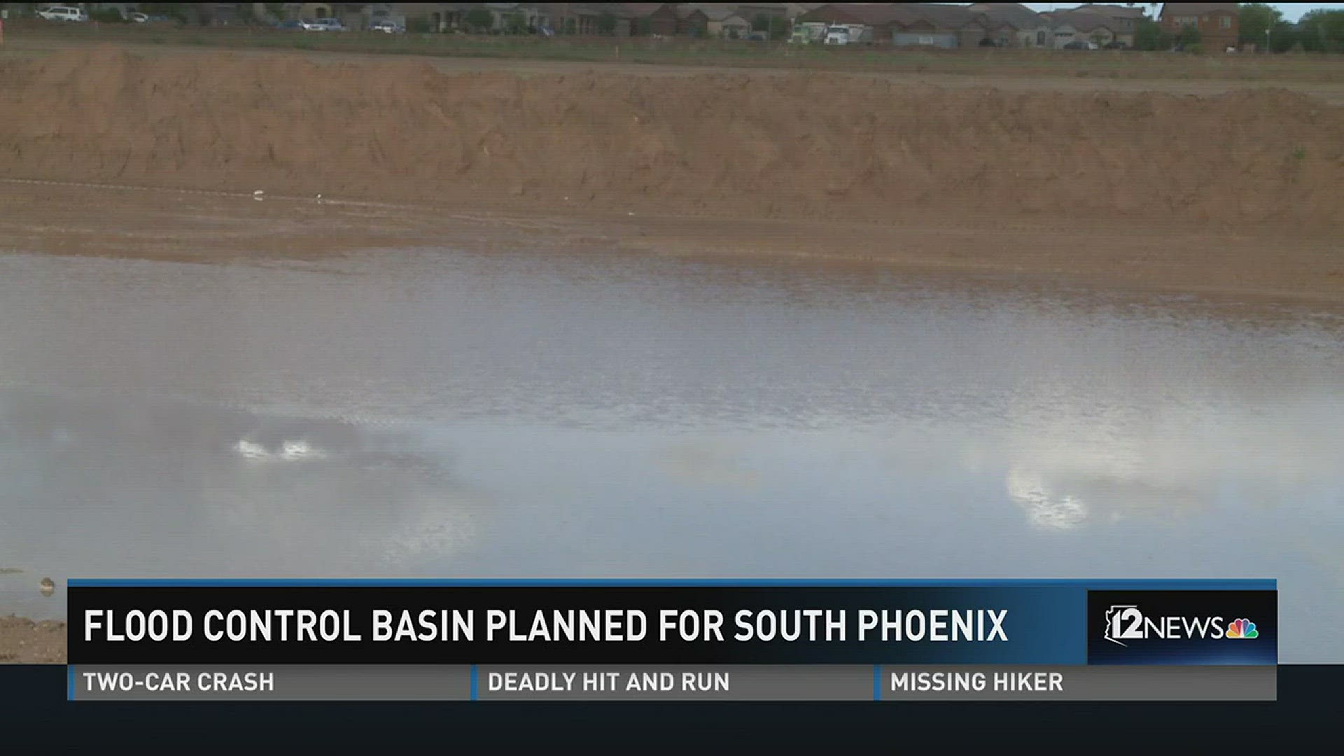 Future flood control basin will prevent flooding | 12news.com
