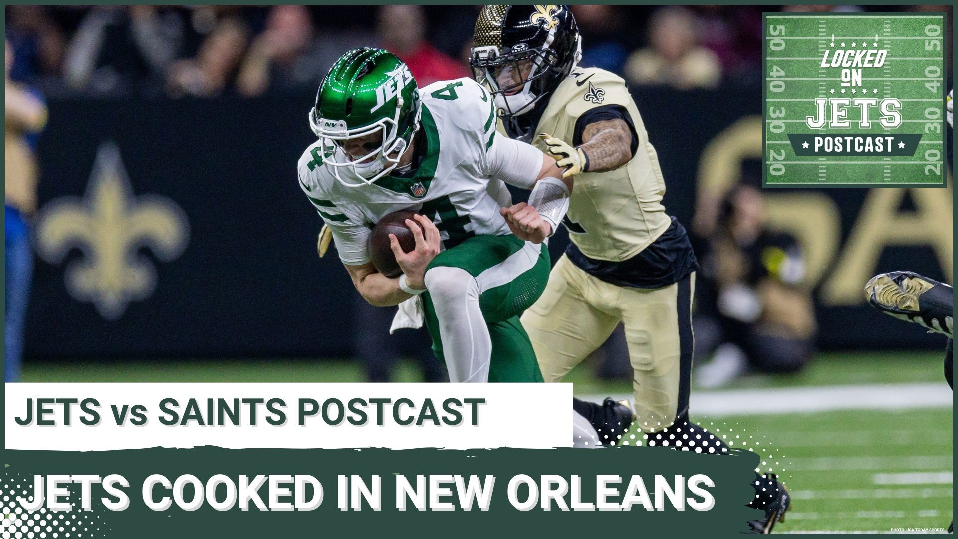 JETS POSTCAST: Cooked Up A BAD Meal In New Orleans; Offense and Cook ...