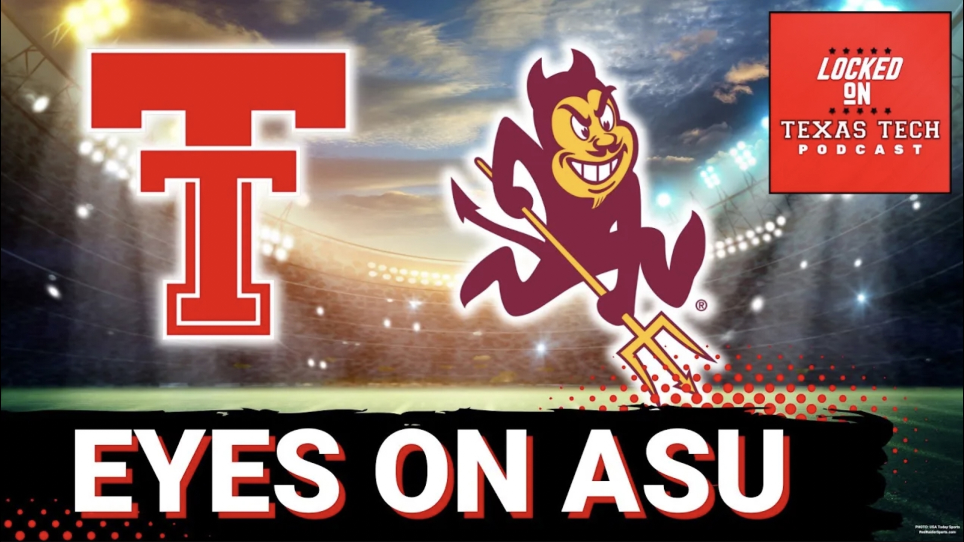 Locked On Texas Tech Special Edition: Eyes on Arizona State | 12news.com