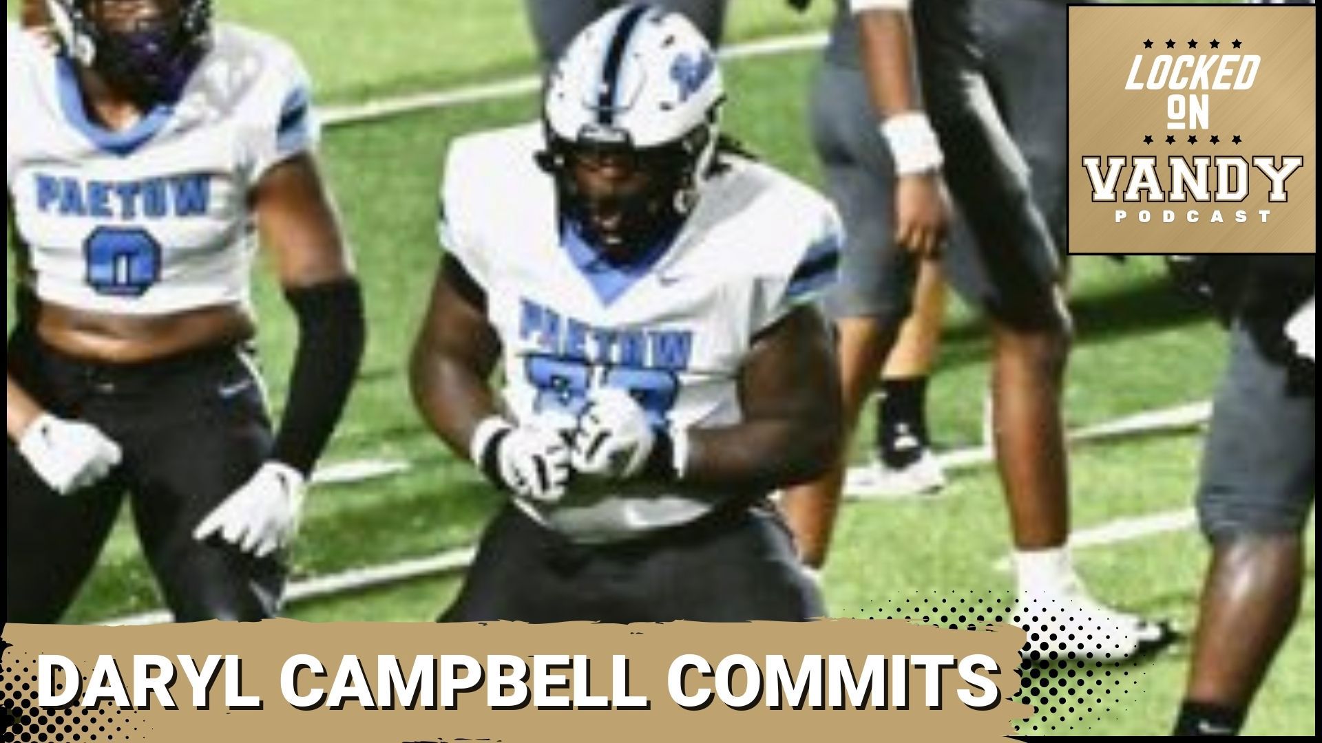 Commodores' Defense Gets MASSIVE Boost with Daryl Campbell Commitment ...