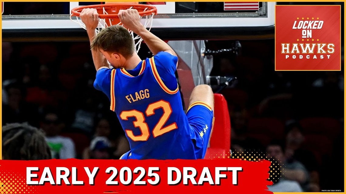 NBA Draft 2025: Cooper Flagg, Atlanta Hawks, Ace Bailey, projections, first round, lottery, etc ...