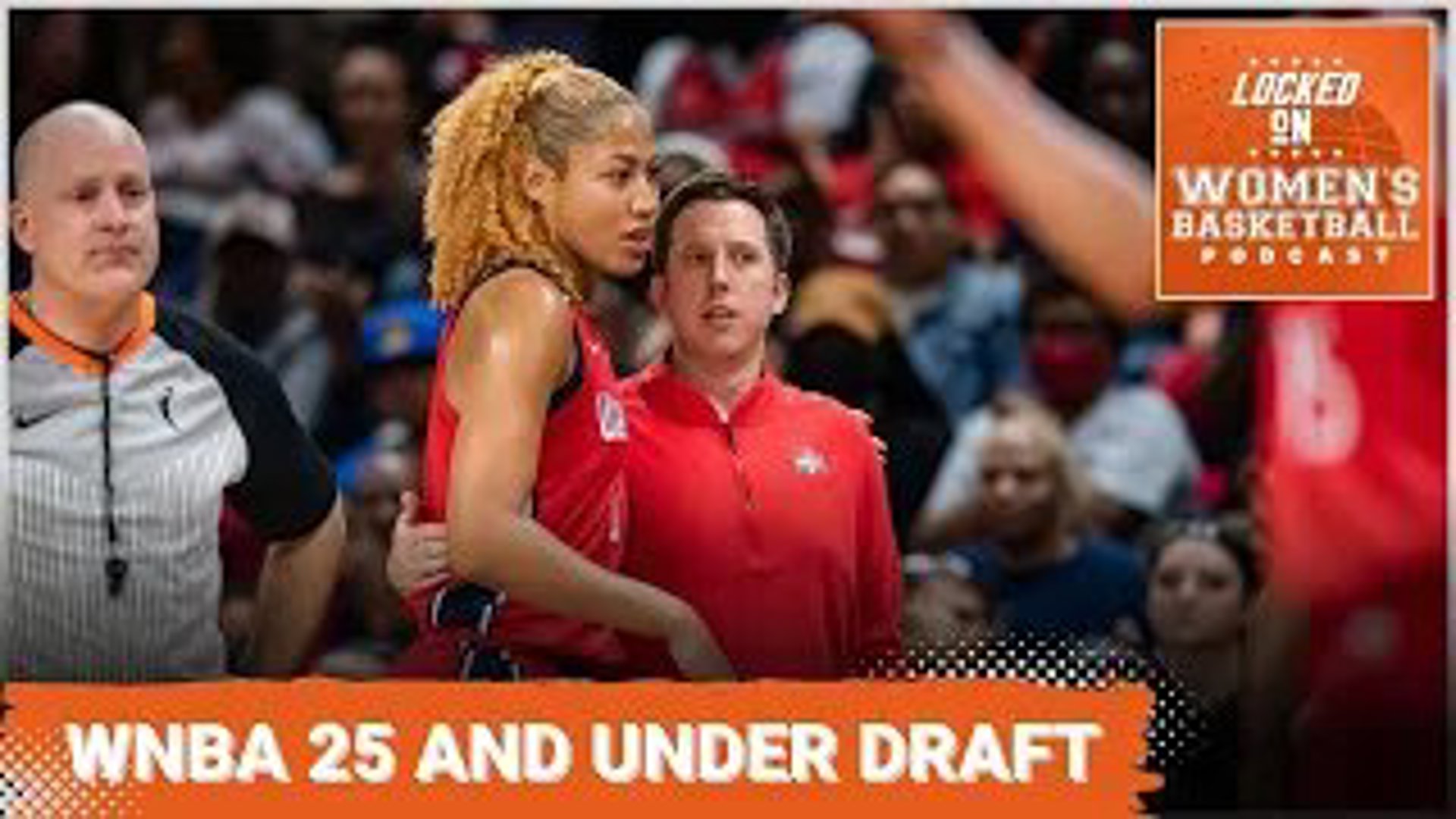 WNBA 25-and-Under Draft (2024) | WNBA Podcast | 12news.com