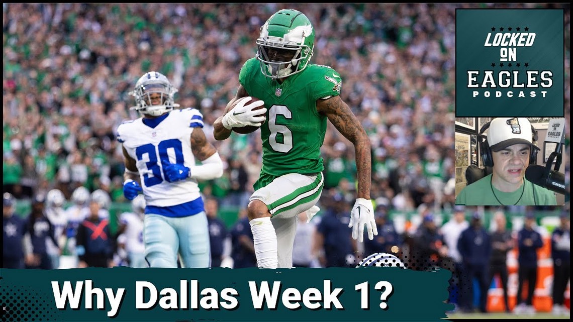 WHY DALLAS: Philadelphia Eagles RIVALRY OPENER with the Cowboys set for ...